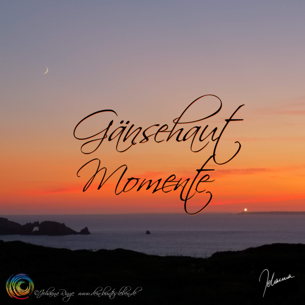 Gänsehaut Momente - Wege zum (Haut-)Glück • Dein Buntes Leben